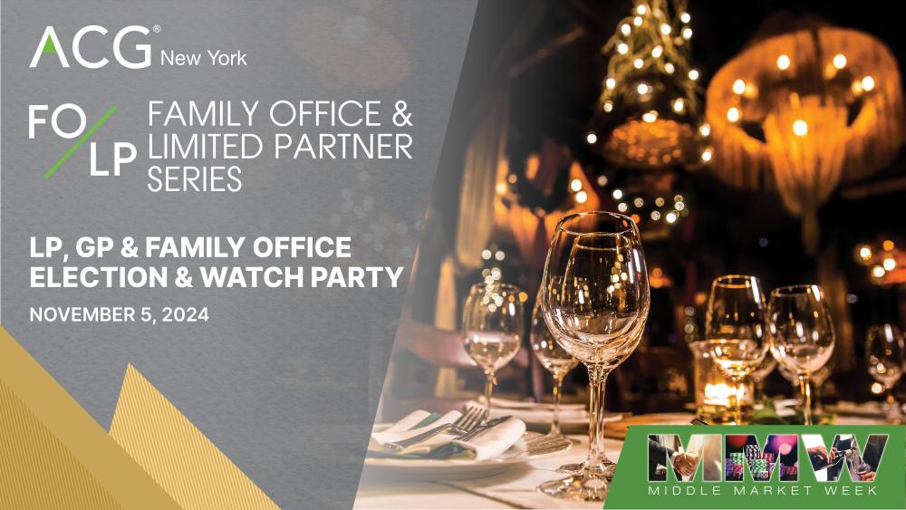 2024 ACG NY Middle Market Week LP, GP and Family Office Election & Watch Party | ACG New York